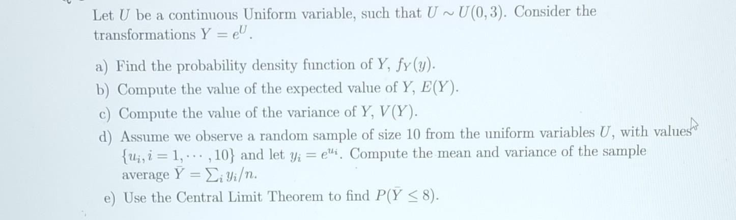 Let U be a continuous Uniform variable, such that | Chegg.com