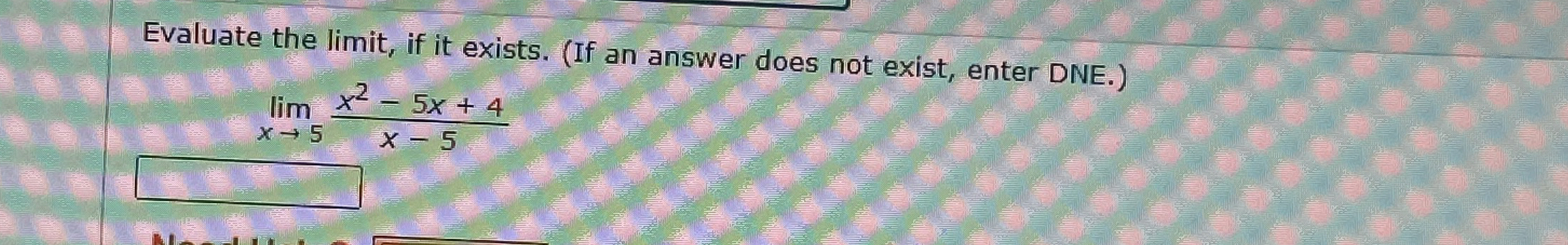 Solved Evaluate the limit, ﻿if it exists. (If an answer does | Chegg.com