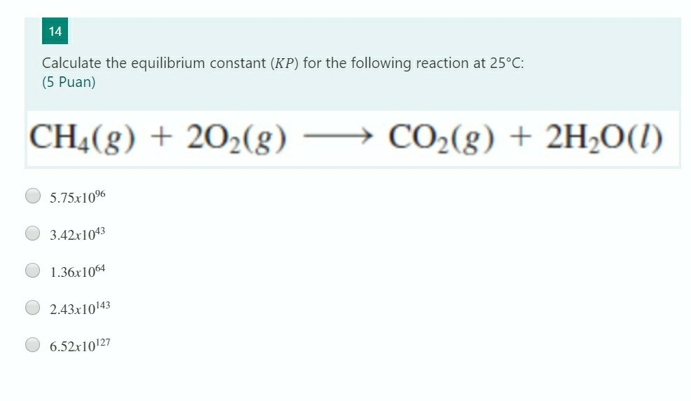 Solved 14 Calculate the equilibrium constant (KP) for the | Chegg.com
