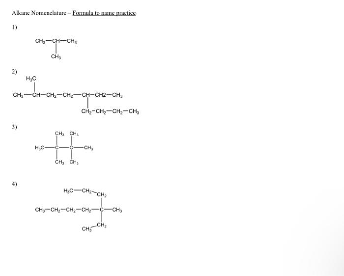 Solved Alkane Nomenclature - Formula to name practice 1) 3) | Chegg.com