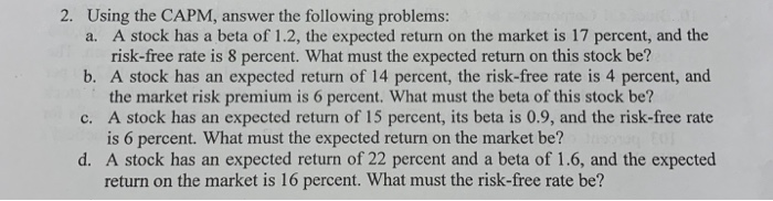 Solved 2. Using the CAPM, answer the following problems: a. | Chegg.com