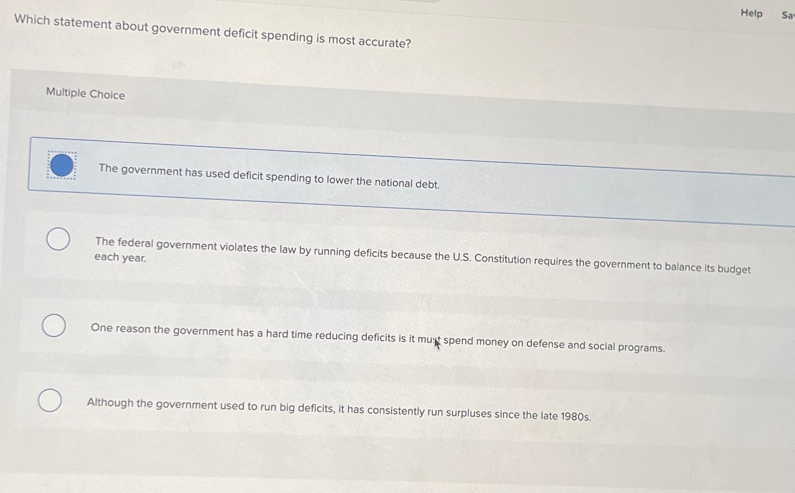 Solved Which statement about government deficit spending is | Chegg.com