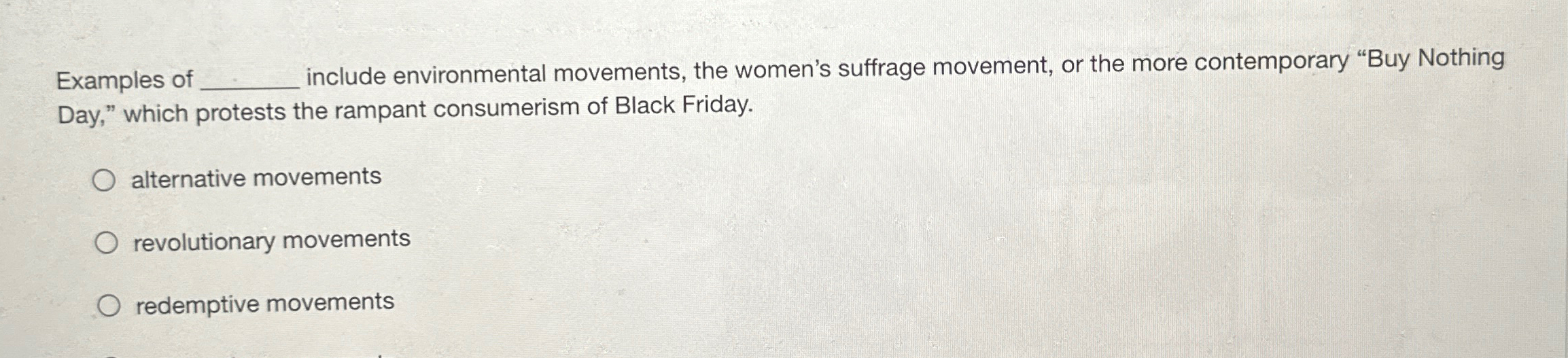 Solved Examples of ﻿include environmental movements, the | Chegg.com