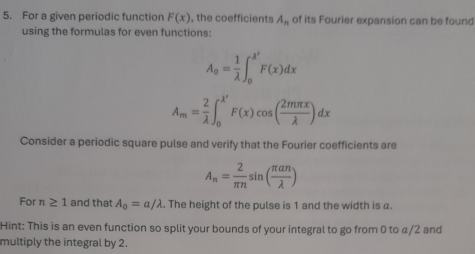 Solved For a given periodic function F(x), ﻿the coefficients | Chegg.com