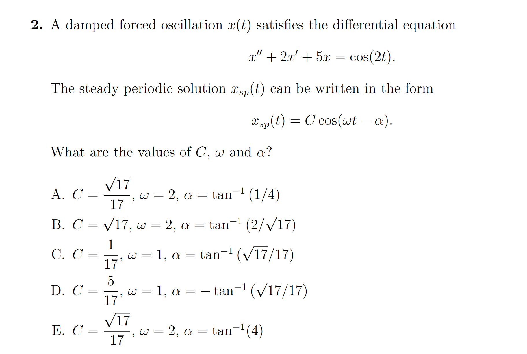 Solved A damped forced oscillation x(t) ﻿satisfies the | Chegg.com