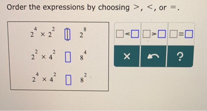 Solved Order the expressions by choosing,