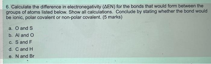 Solved 6. Calculate the difference in electronegativity | Chegg.com