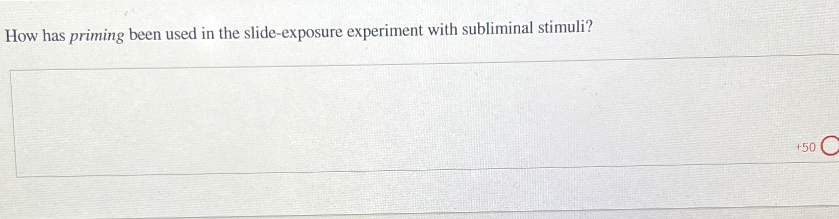 Solved How has priming been used in the slide-exposure | Chegg.com