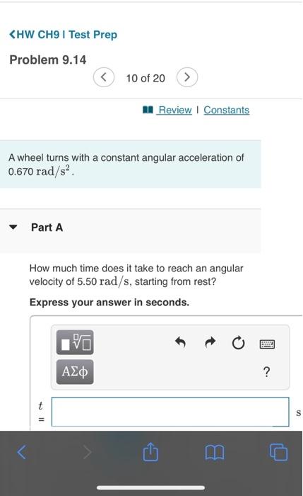 A Wheel Turns With A Constant Angular Acceleration Of