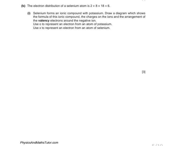 Solved b) The electron distribution of a selenium atom is | Chegg.com