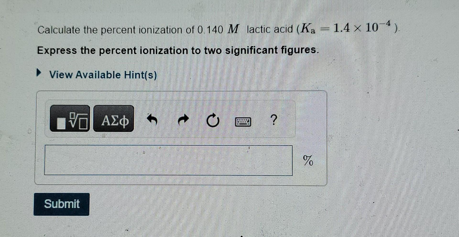 Solved Calculate the percent ionization of 0.140M lactic | Chegg.com