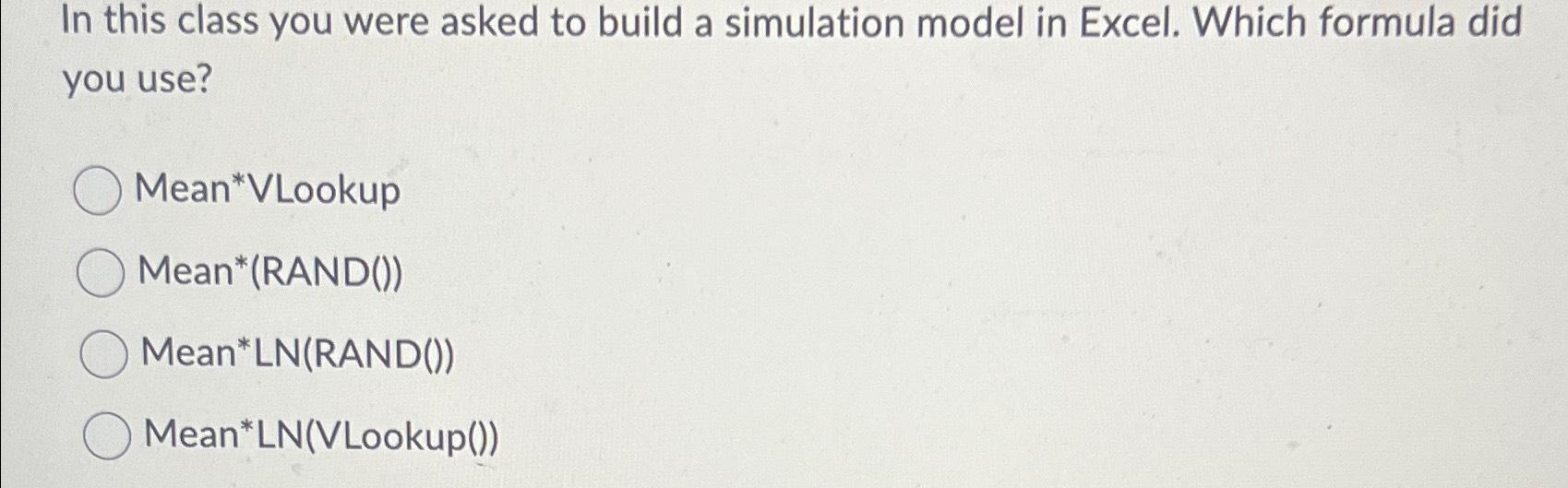 Solved In this class you were asked to build a simulation | Chegg.com