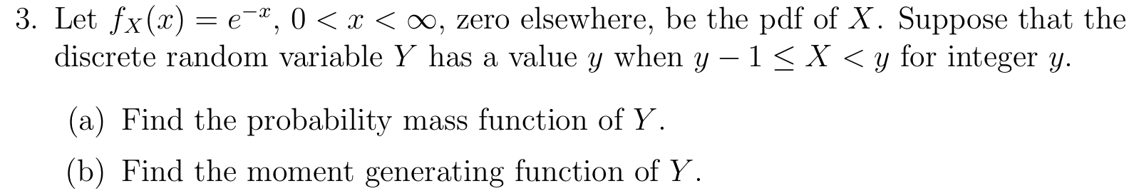 Solved Let fx(x)=e-x,0, ﻿zero elsewhere, be ﻿the pdf of x. | Chegg.com
