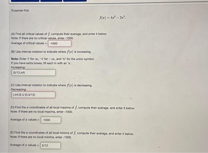 Solved Suppose that f(x)=4x6−2x5 (A) Find all critical | Chegg.com