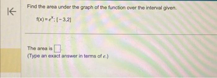 Solved Find the area under the graph of the function over | Chegg.com