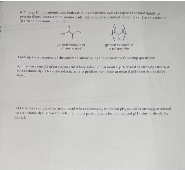 Solved need to be filled.6. Orange II is an anionic dye. | Chegg.com