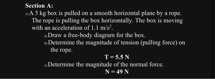 Solved 1) A 5 kg box is pulled on a smooth horizontal plane | Chegg.com