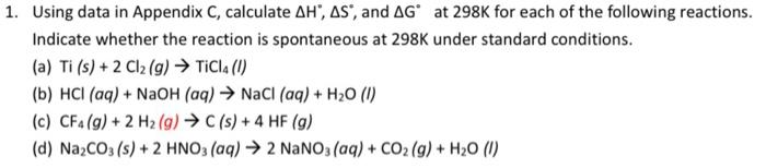 Solved 1. Using data in Appendix ( mathrm{C} ), calculate ( | Chegg.com