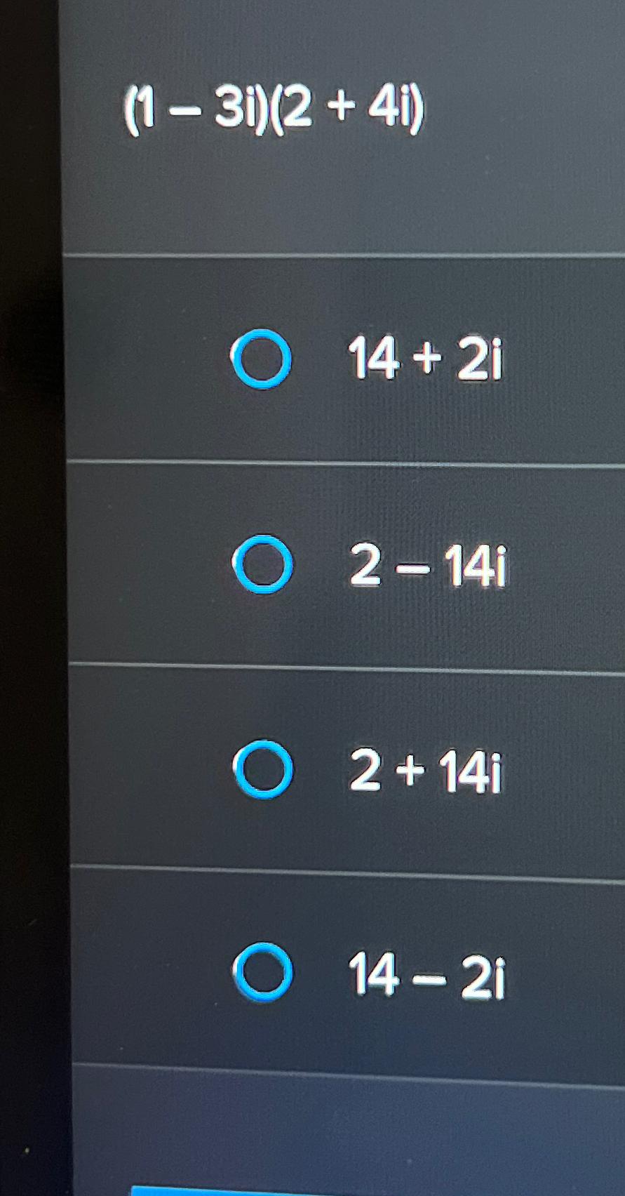 Solved (1-3i)(2+4i)14+2i2-14i2+14i14-2i | Chegg.com