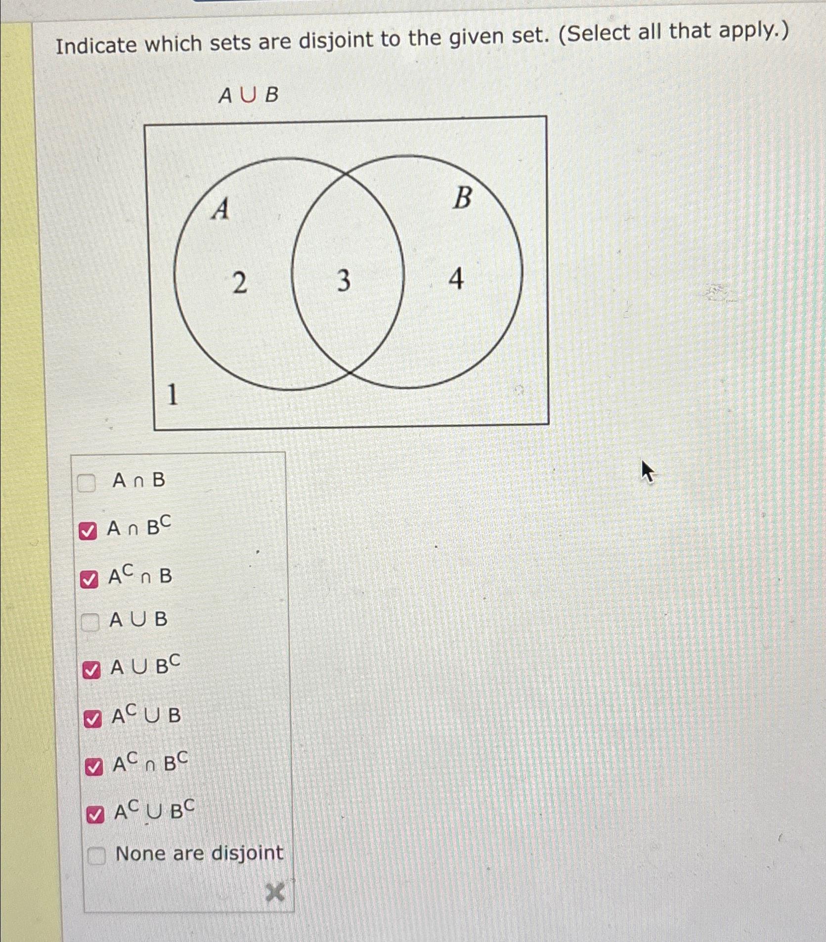 Solved Indicate which sets are disjoint to the given set. | Chegg.com