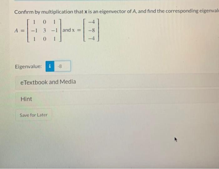 Solved Confirm by multiplication that x is an eigenvector of | Chegg.com