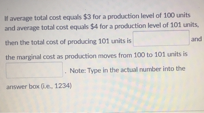 Solved If average total cost equals $3 for a production | Chegg.com