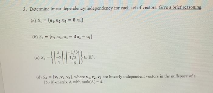 Solved 3. Determine linear dependency/independency for each | Chegg.com
