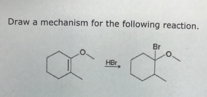 Solved Draw a mechanism for the following reaction. HBr, | Chegg.com