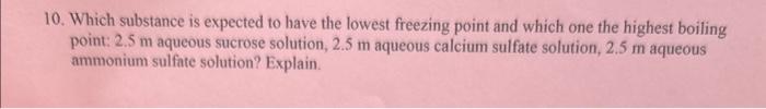 Solved 10. Which substance is expected to have the lowest | Chegg.com