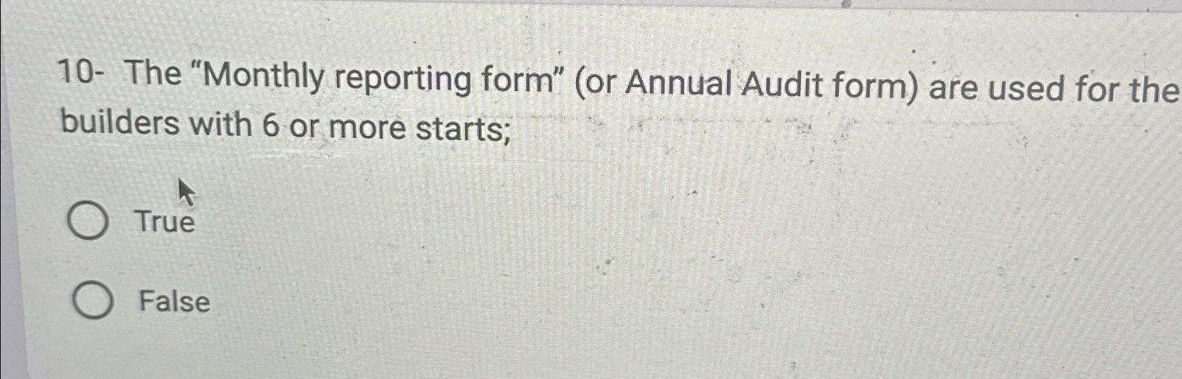 Solved 10- ﻿The "Monthly reporting form" (or Annual Audit | Chegg.com
