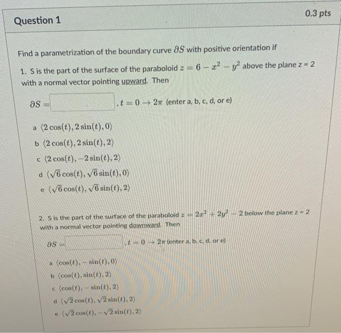 Solved Find a parametrization of the boundary curve ∂S with | Chegg.com