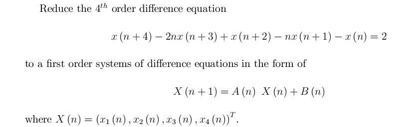 Solved Reduce the 4th order difference equation | Chegg.com
