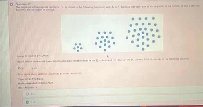 Solved Question 11: The sequence of pentagonal numbers, P, | Chegg.com