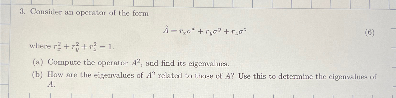 Solved Consider an operator of the | Chegg.com