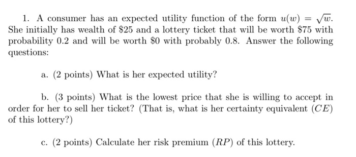 Solved 1. A consumer has an expected utility function of the | Chegg.com