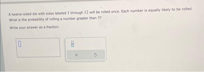 Solved A twelve-sided die with sides labeled 1 through 12 | Chegg.com