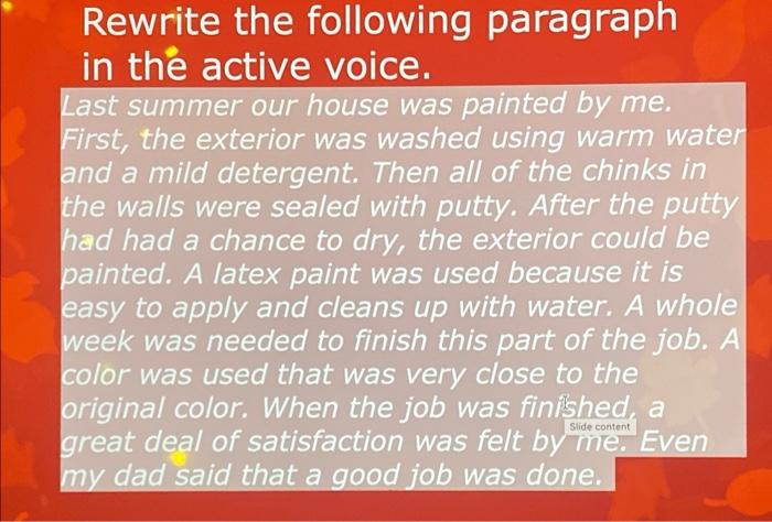 Solved Rewrite the following paragraph in the active voice. | Chegg.com