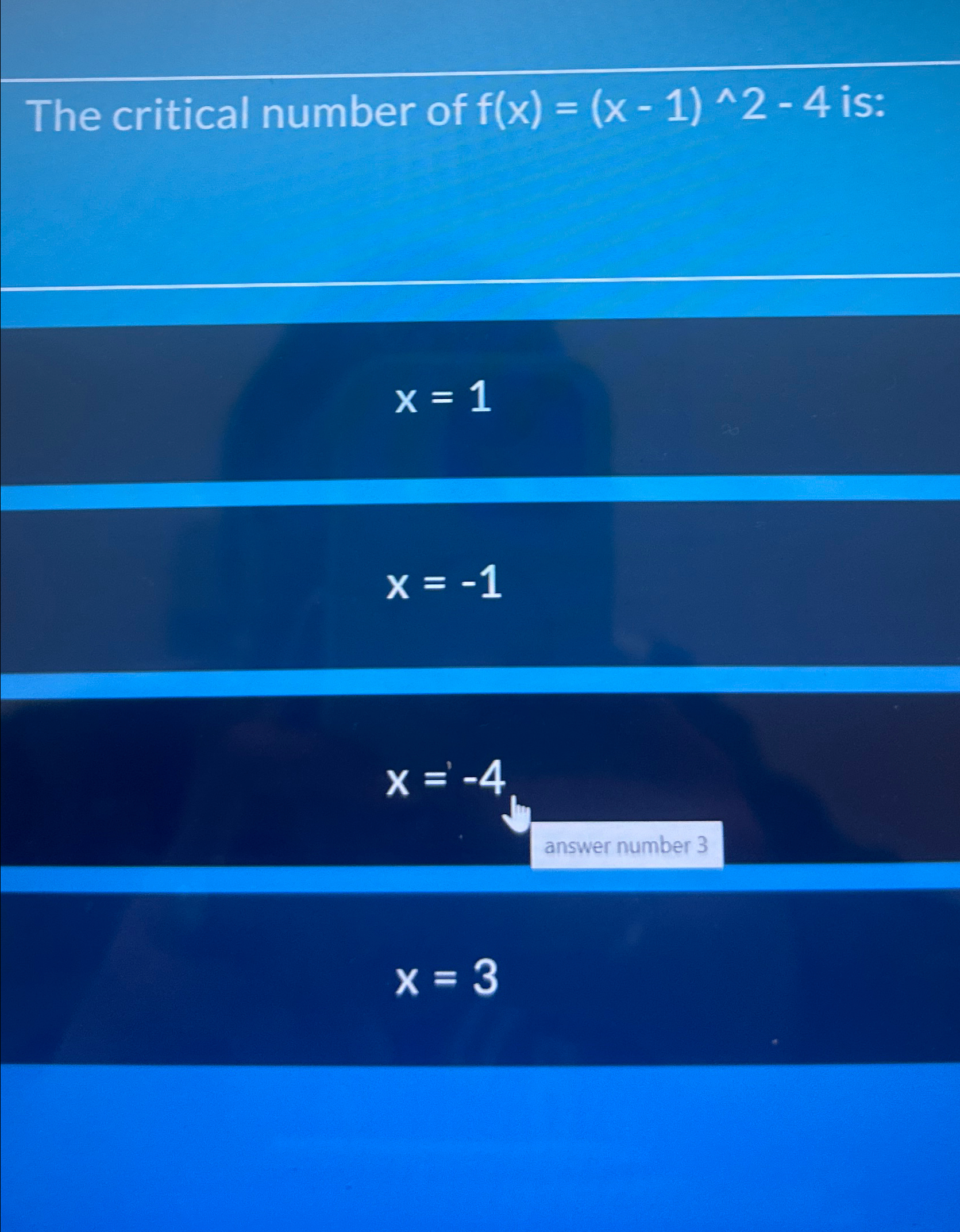 Solved The critical number of f(x)=(x-1)2-4 | Chegg.com