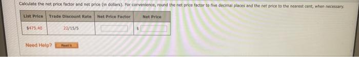 Solved Calculate the net price factor and net price in | Chegg.com