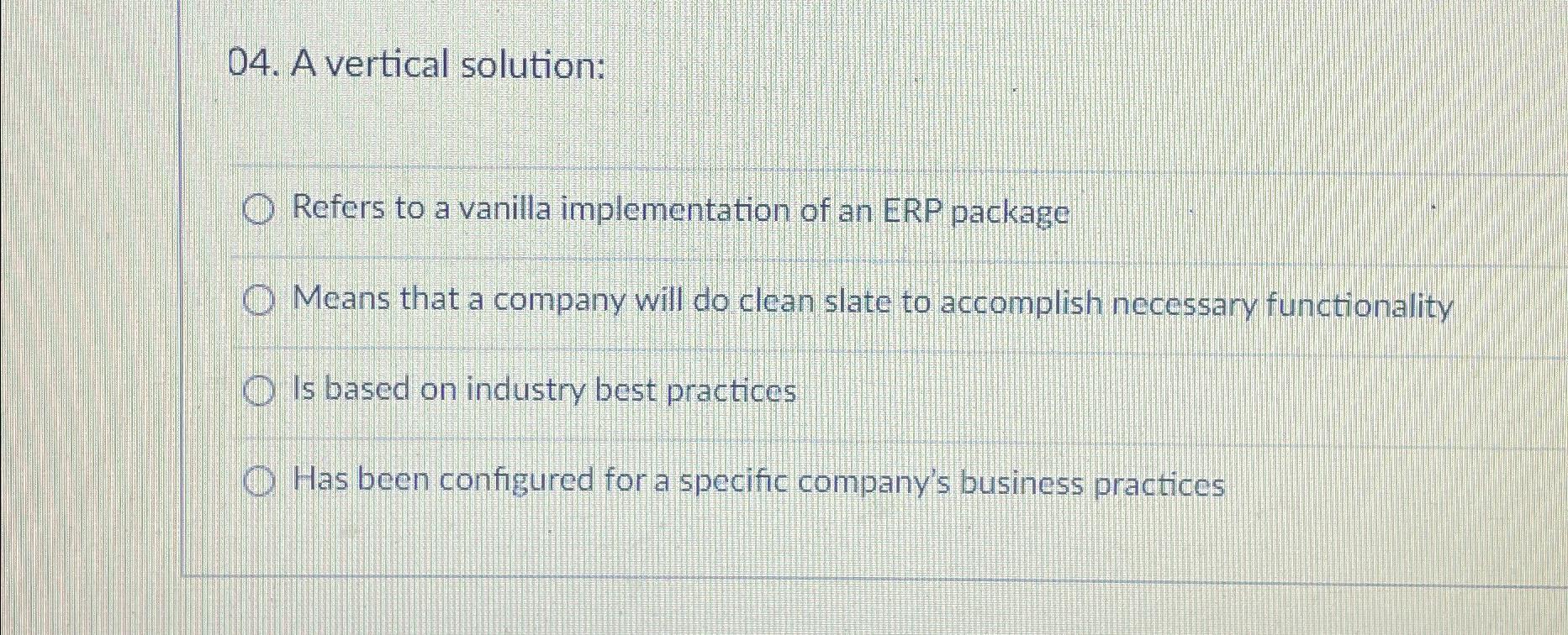 Solved D4. ﻿A vertical solution:Refers to a vanilla | Chegg.com