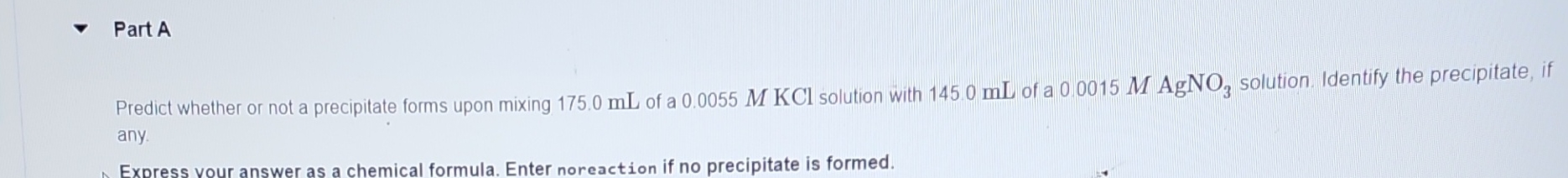 Solved Part APredict whether or not a precipitate forms upon | Chegg.com