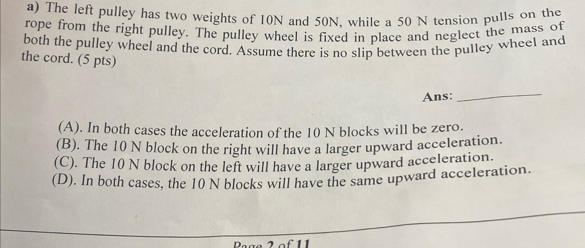 Solved a) ﻿The left pulley has two weights of 10N ﻿and 50N, | Chegg.com