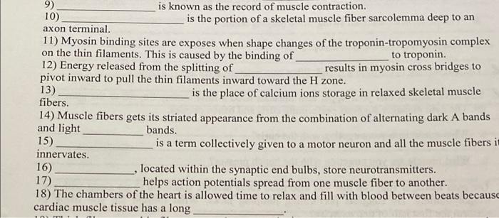 Solved 9) is known as the record of muscle contraction. 10) | Chegg.com