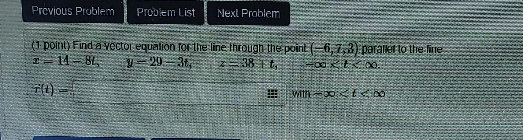 Solved (1 point) Find a vector equation for the line through | Chegg.com