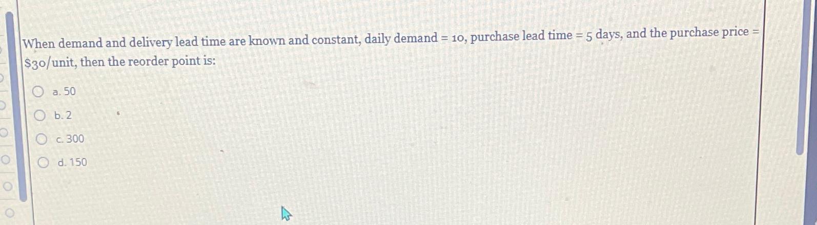 Solved When demand and delivery lead time are known and | Chegg.com