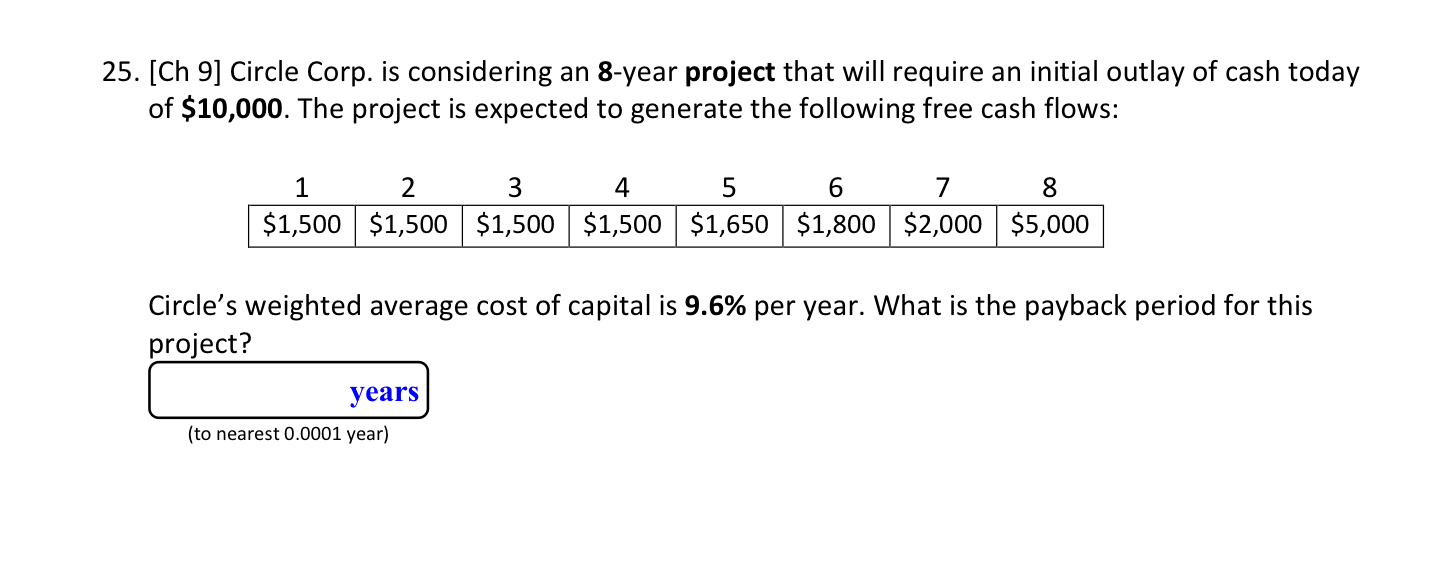Solved [Ch 9] ﻿Circle Corp. is considering an 8-year project | Chegg.com