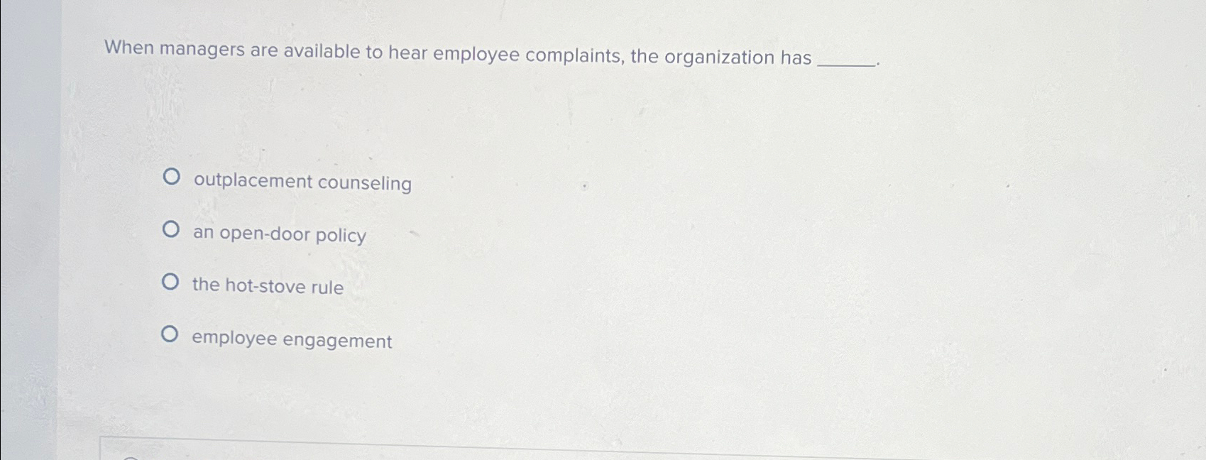 Solved When managers are available to hear employee | Chegg.com