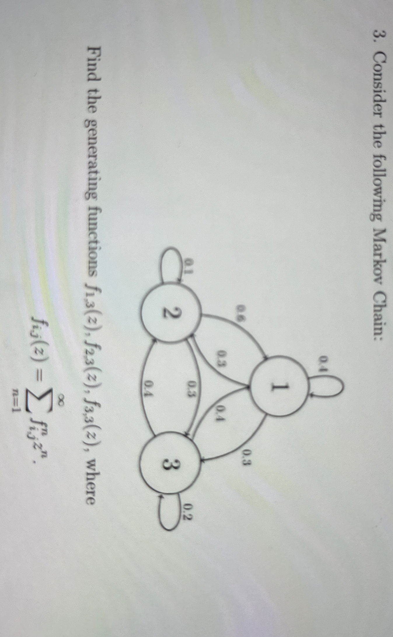 Solved Consider the following Markov Chain:Find the | Chegg.com