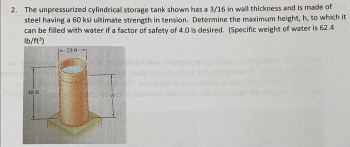 Solved The unpressurized cylindrical storage tank shown has | Chegg.com