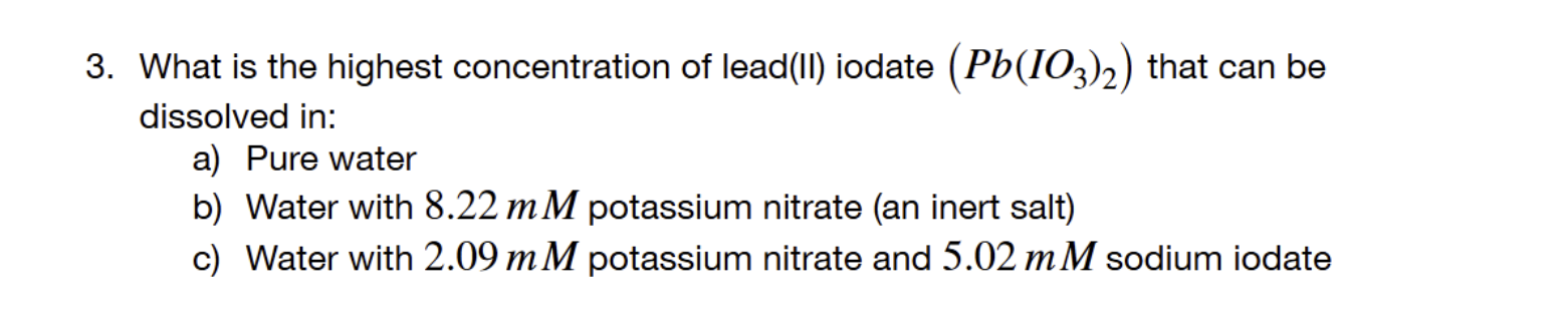 Solved he solubility of lead(II) ﻿iodate | Chegg.com